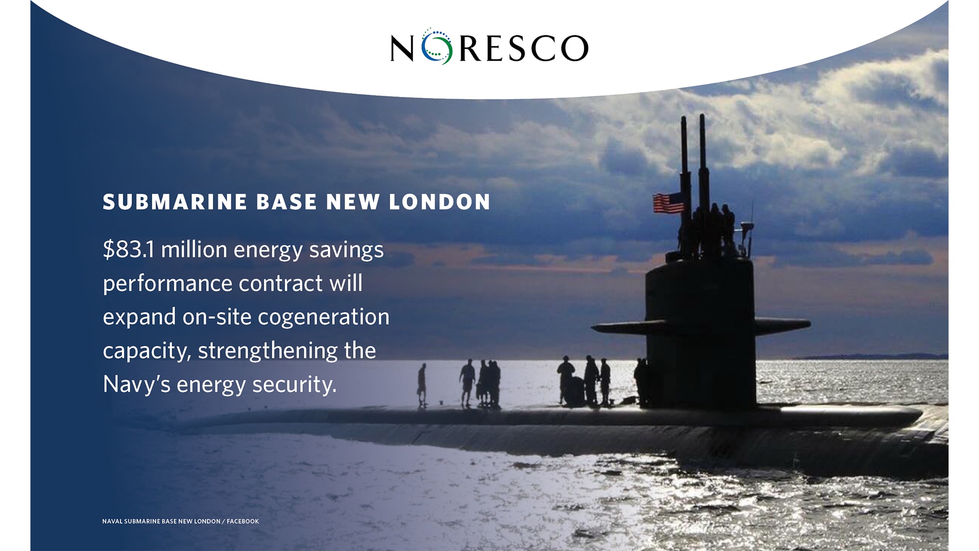 NORESCO to Enhance Resiliency for Naval Submarine Base New London with ...